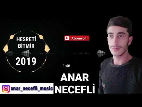 Anar Necefli - Hesreti Bitmir