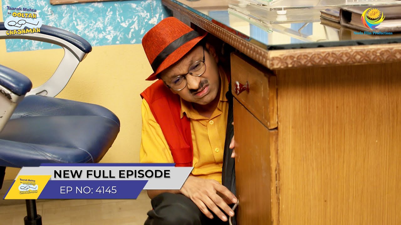 FULL EPISODE! 4145 - Bhide ke Dar se Kyu Chupa Hai Popatlal!| Taarak ...