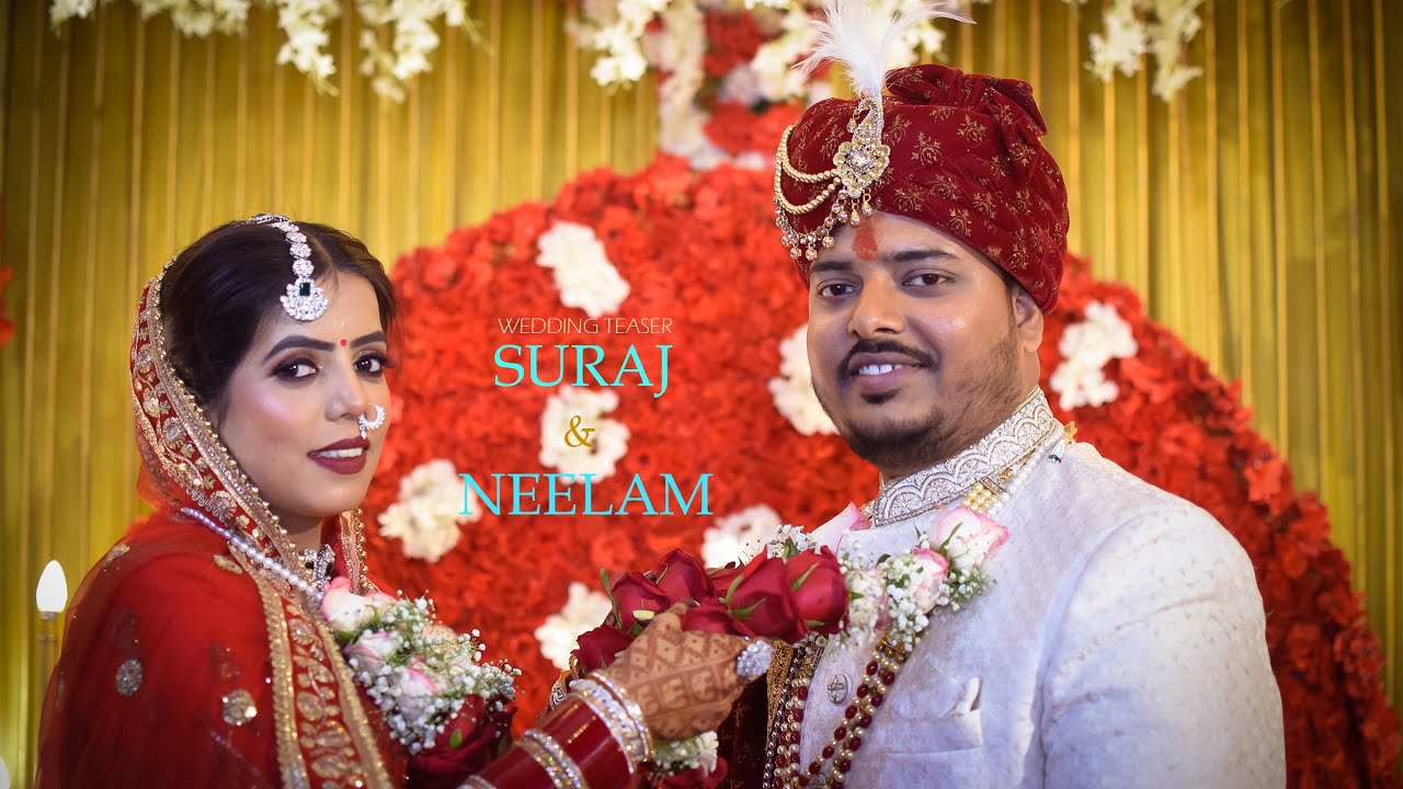 || SURAJ & NEELAM ||WEDDING TEASER || COMINGSOON || VR PHOTOGRAPHY ...