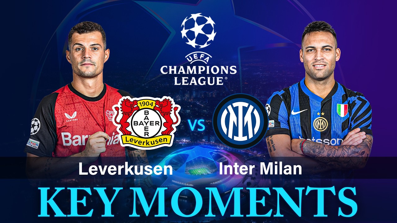 Bayer Leverkusen vs Inter | Key Moments | UEFA Champions League | 11th ...