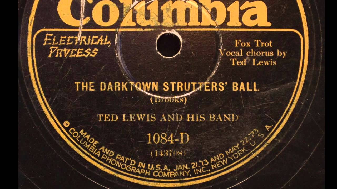 Ted Lewis And His Band- "The Darktown Strutters' Ball" - YouTube
