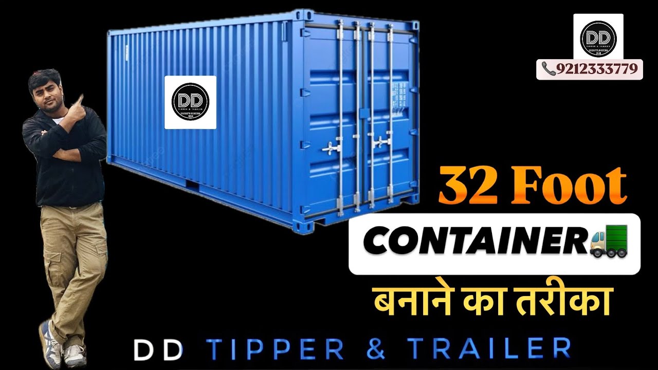 32 Foot CONTAINER 🚛 बनाने का तरीका || जानिये कैसे बनते है ।। # ...