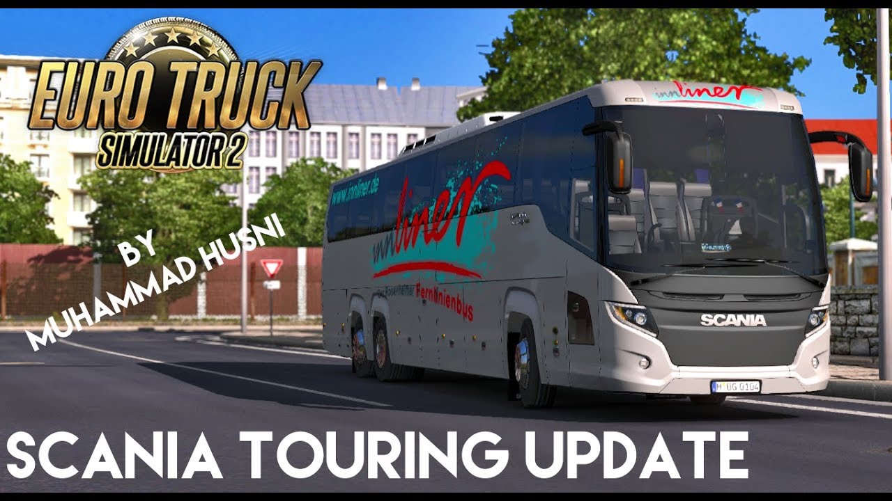 Euro Truck Simulator 2 || Scania Touring Update || Work In Progress ...