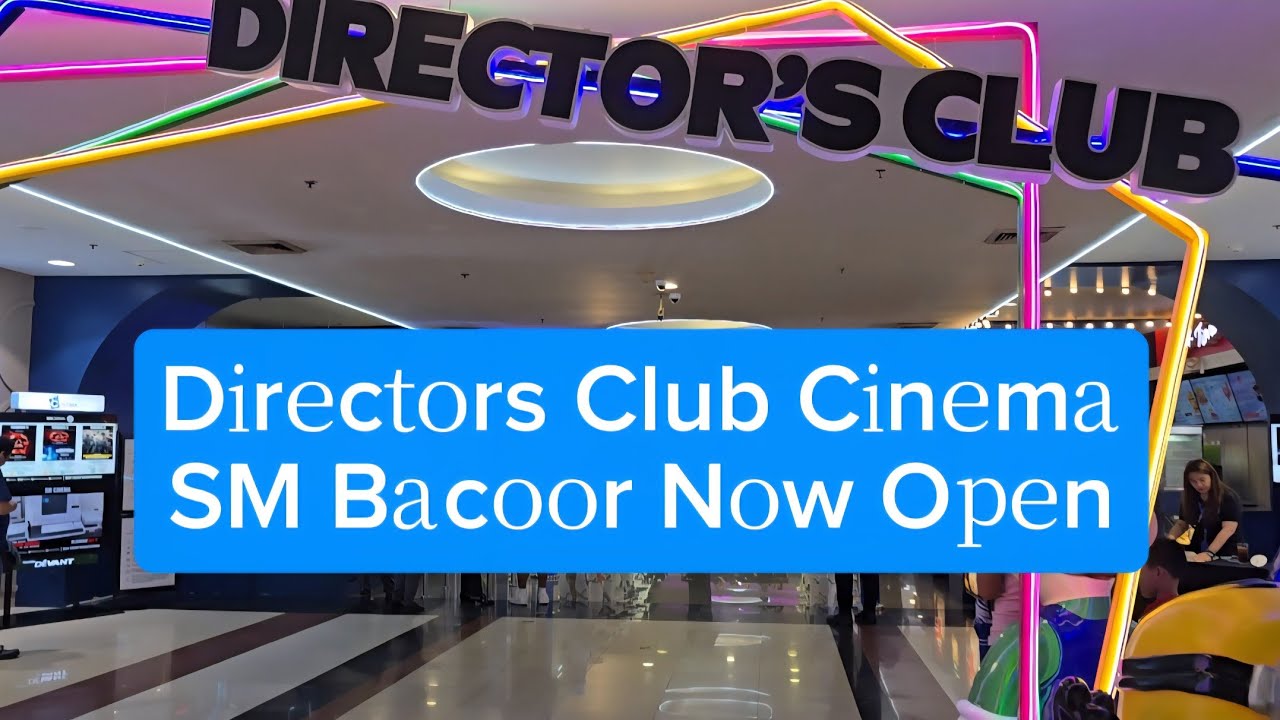 Directors Club Cinema SM Bacoor is now open - YouTube
