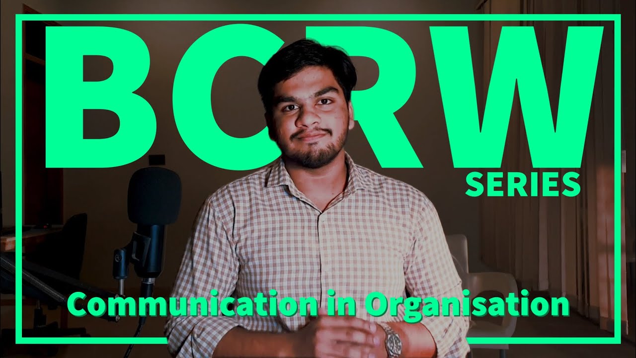 Communication in Organisation | BCRW Series | By Huzaifa - YouTube