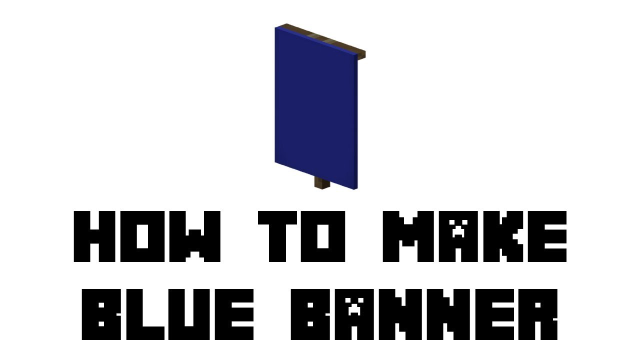Minecraft Survival How To Make Blue Banner YouTube minecraft-survival-how-to-make-blue-banner-youtube