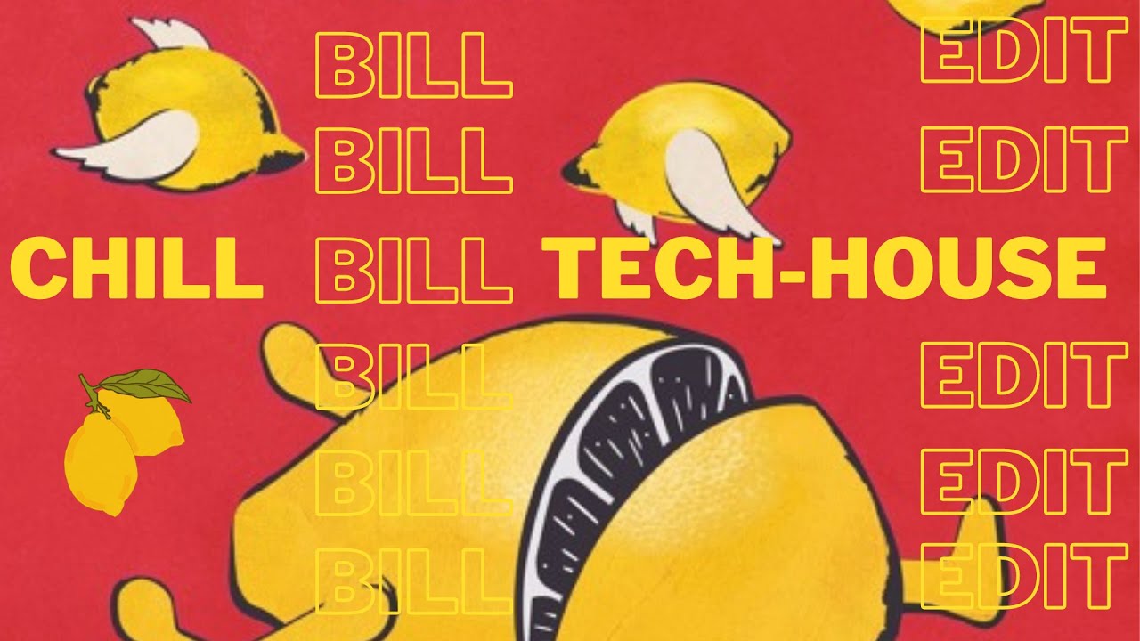 Rob $tone - Chill Bill (Tech-House Edit) - YouTube