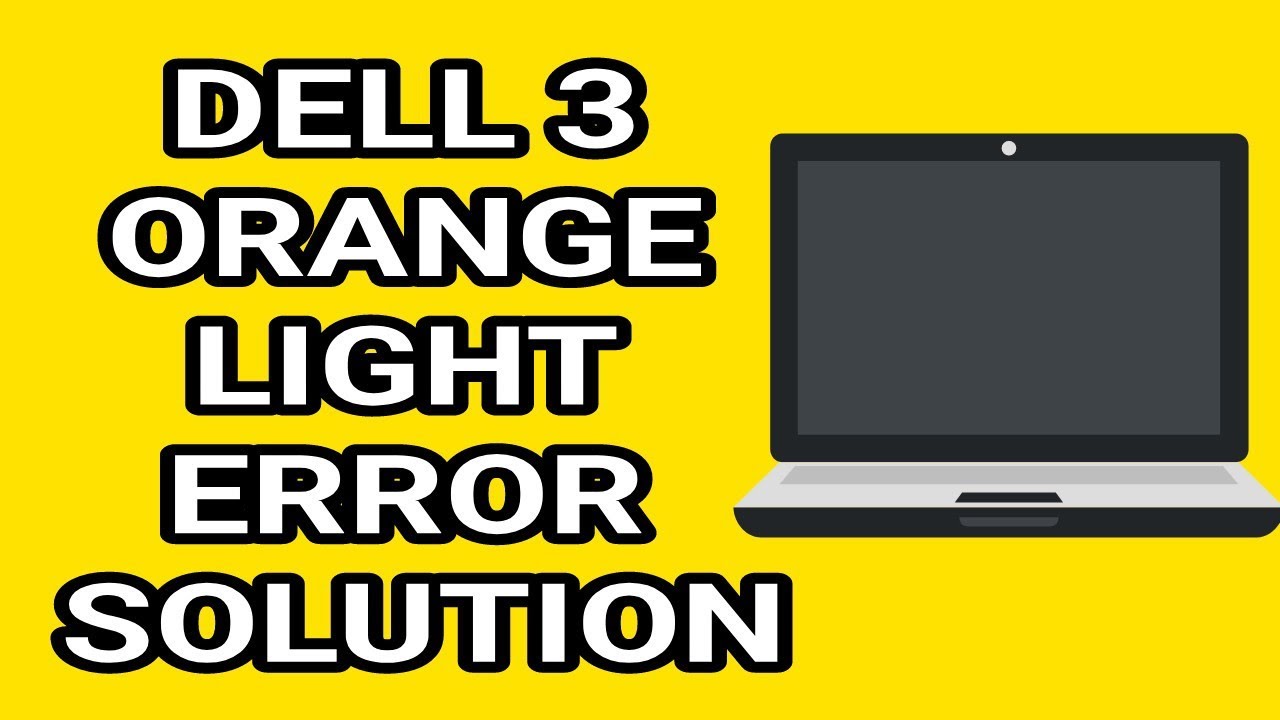 DELL 3 ORANGE LIGHT ERROR SOLUTION - YouTube