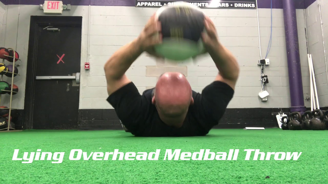 Lying Overhead Medball Throw - YouTube