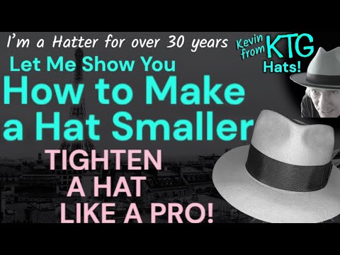 HOW TO MAKE A HAT SMALLER • TIGHTEN A HAT Like a Pro • Hatter w 30 Yrs ...