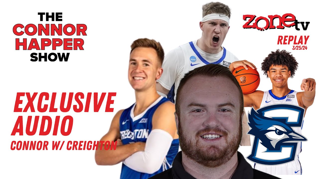 Exclusive Creighton Audio / The Connor Happer Show / 3-25-2024 - YouTube