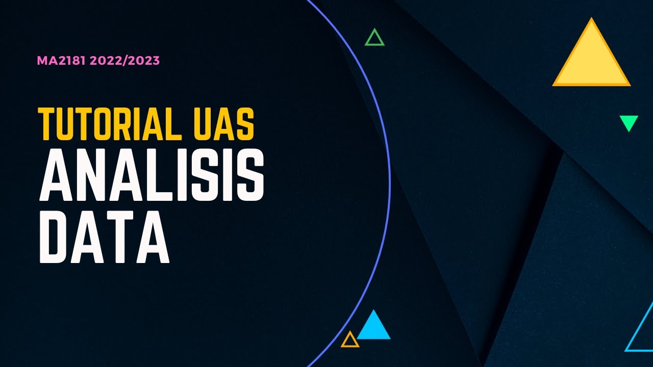 Tutorial UAS MA2181 Analisis Data, 12-12-2022 - YouTube