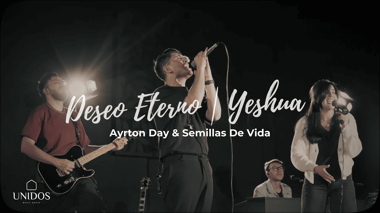 Deseo Eterno & Yeshua | Ayrton Day & @SDVMusic - YouTube