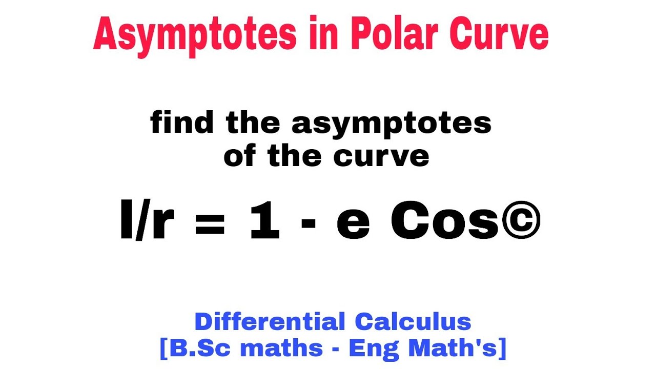 Asymptotes In Polar Curve Problems 2 Different Calculas YouTube asymptotes-in-polar-curve-problems-2-different-calculas-youtube