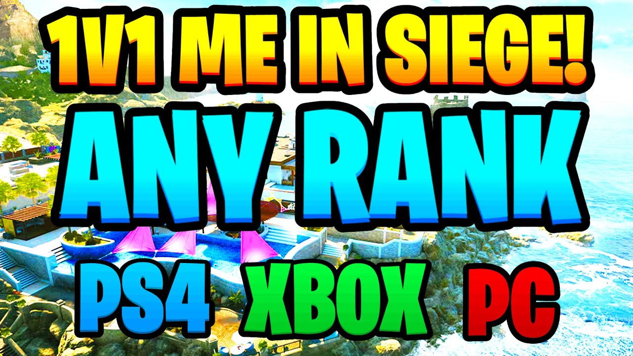 1v1/5v5 ANY RANK IN R6 SIEGE JOIN THE LIVE!!!! (SIEGE X) - YouTube