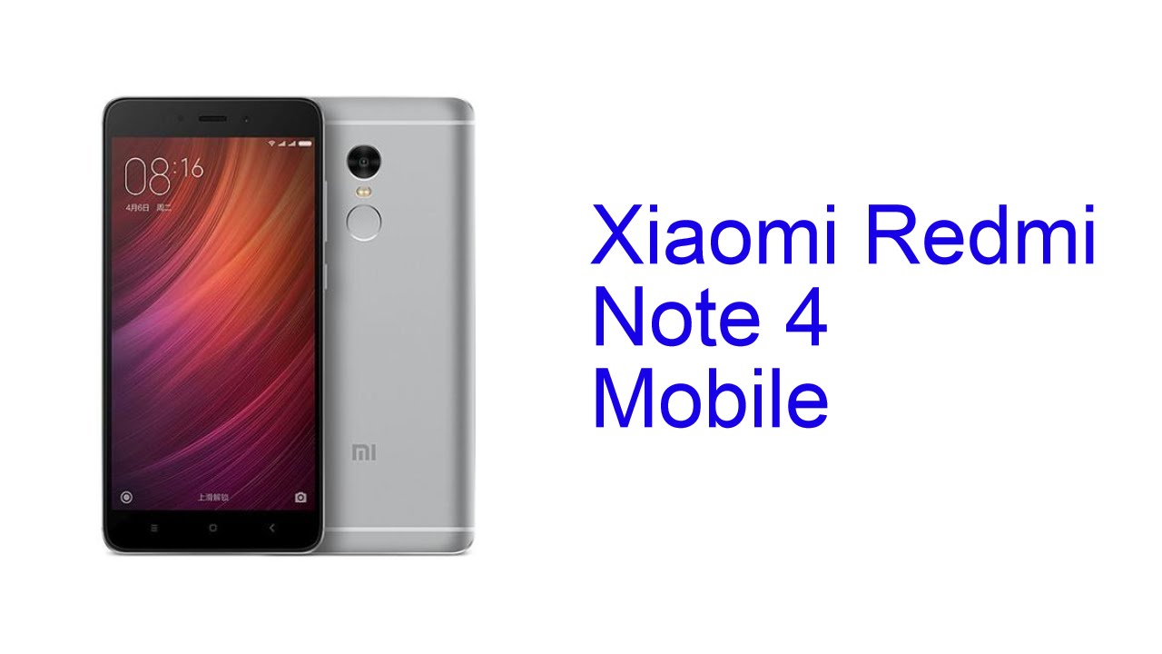 Xiaomi Redmi Note 4 Mobile Specification [Release in INDIA Aug 2016 ...