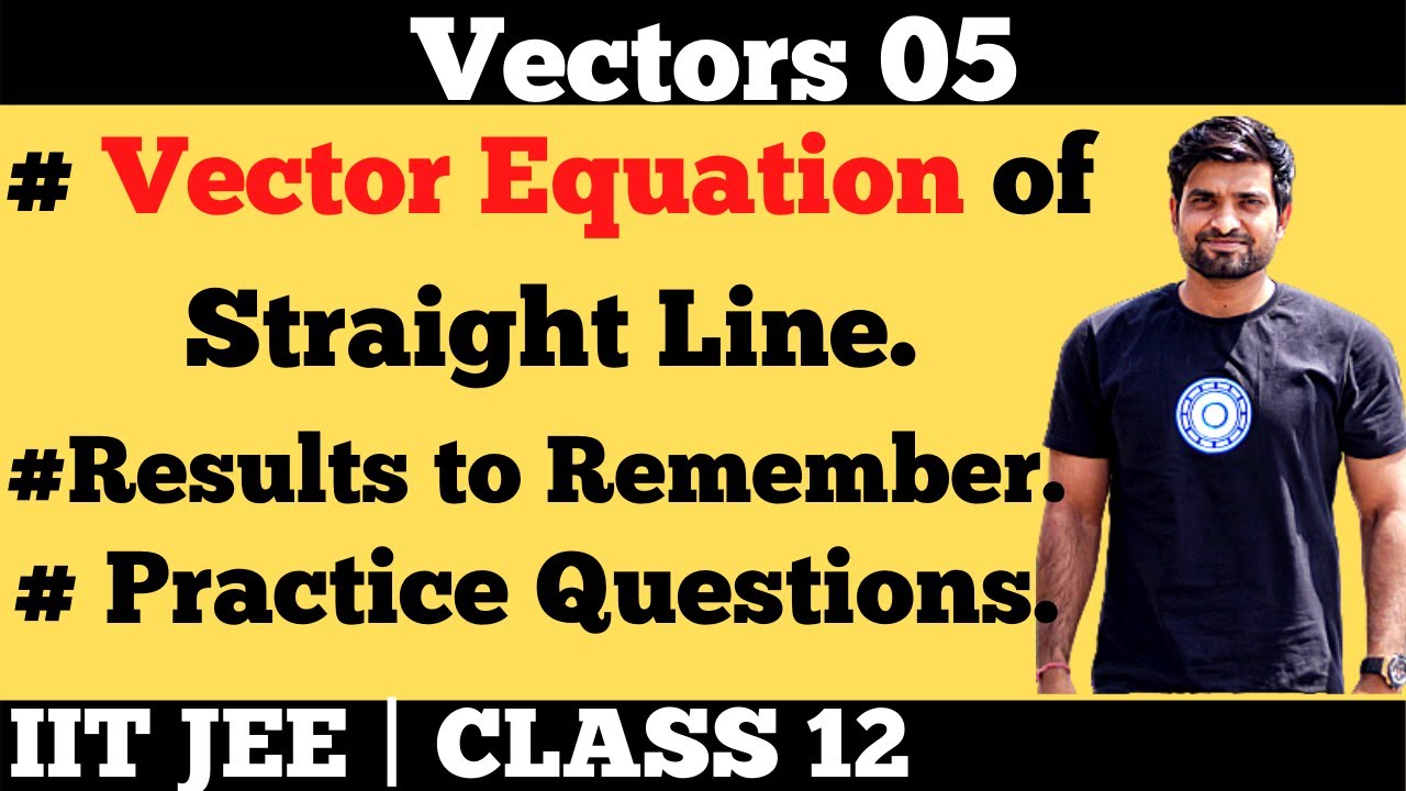 Vector Equation Of straight Line Practice Questions IIT JEE Class vector-equation-of-straight-line-practice-questions-iit-jee-class