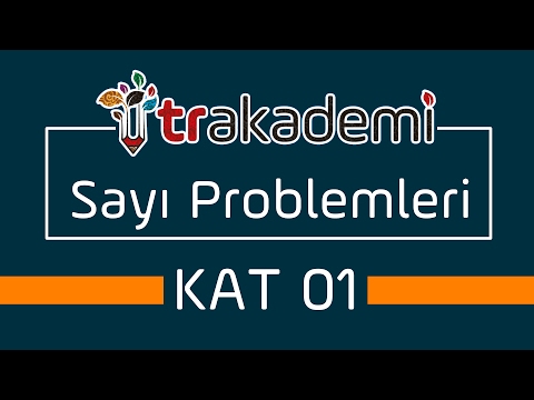 Sayı Problemleri Konu Anlatımı ve Soru Çözümleri KAT 01
