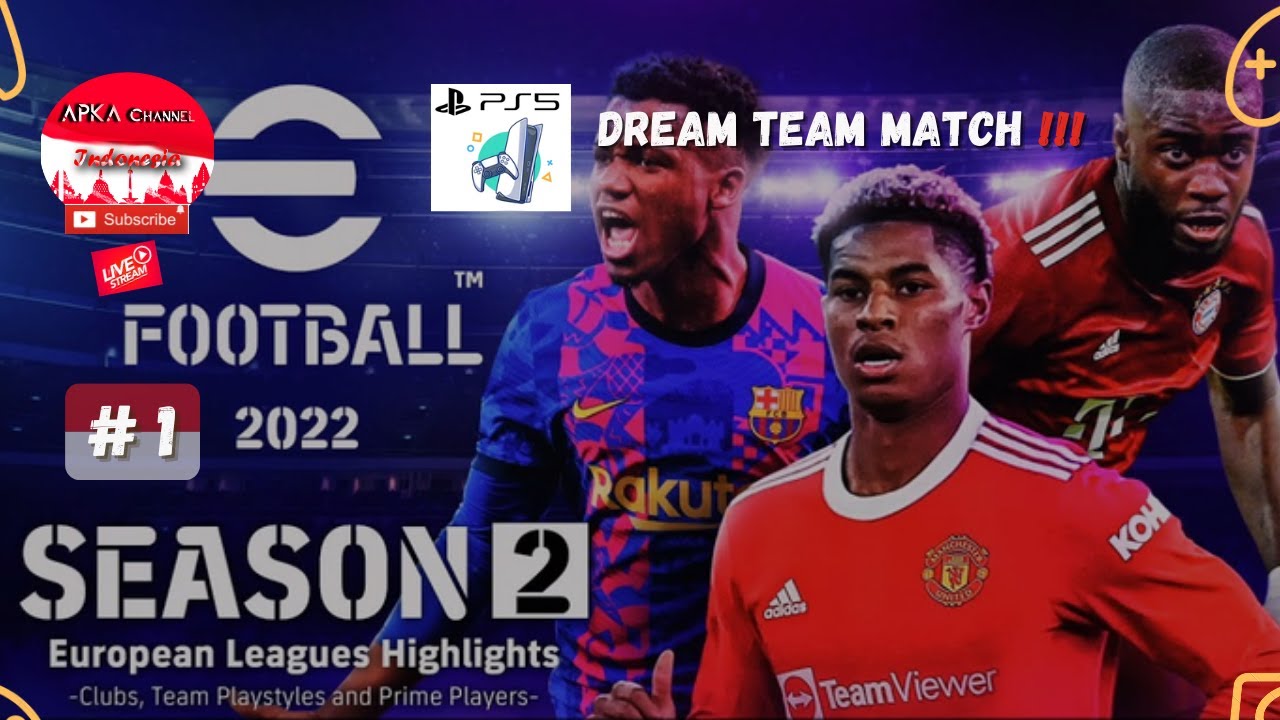 PS5 eFootball 2022 - PES 2022 - UPDATE Season 2 | Dream Team Match ...