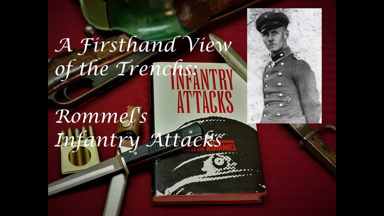 A Firsthand View of the Trenches: Rommel's Infantry Attacks - YouTube