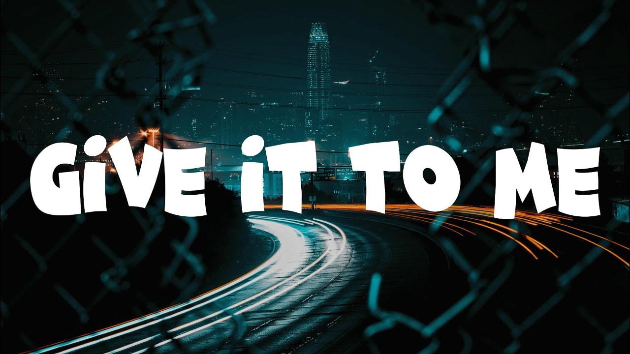 Timbaland – Give It To Me (Lyrics) ft. Nelly Furtado, Justin Timberlake ...