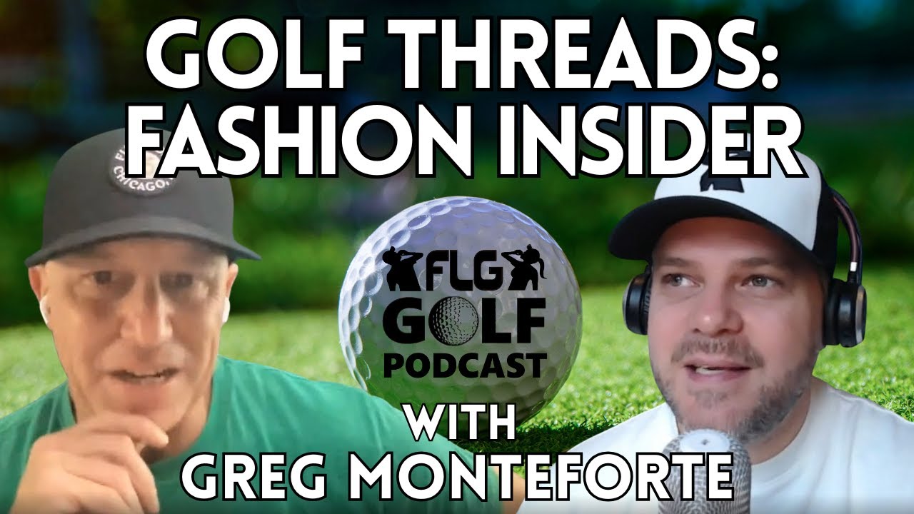 All About Golf Fashion | Golf Threads Founder Greg Monteforte - YouTube