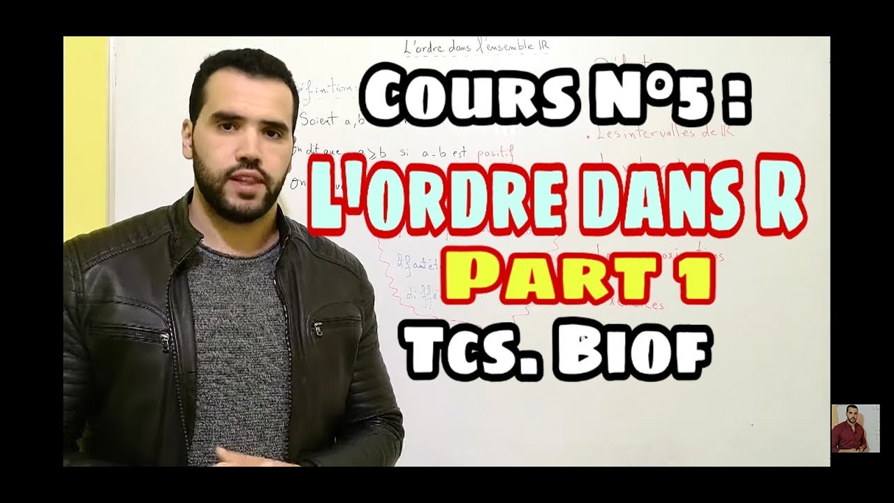 L'Ordre dans l'ensemble R TCS-Biof part1 ملخص شامل - YouTube