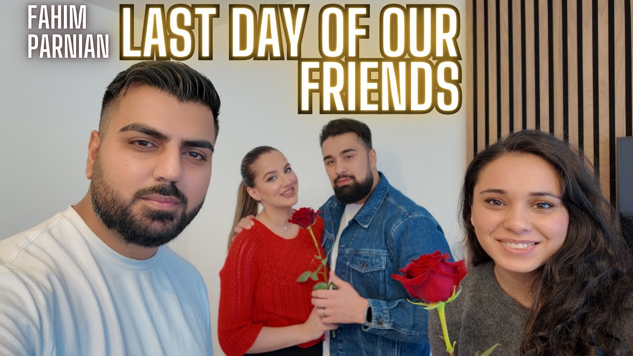 Fahim & Parnian: Time to Say Goodbye Again💔| فهمیم و پرنیان: وقت خداحافظی رسید | Hilaamassi vlog ...