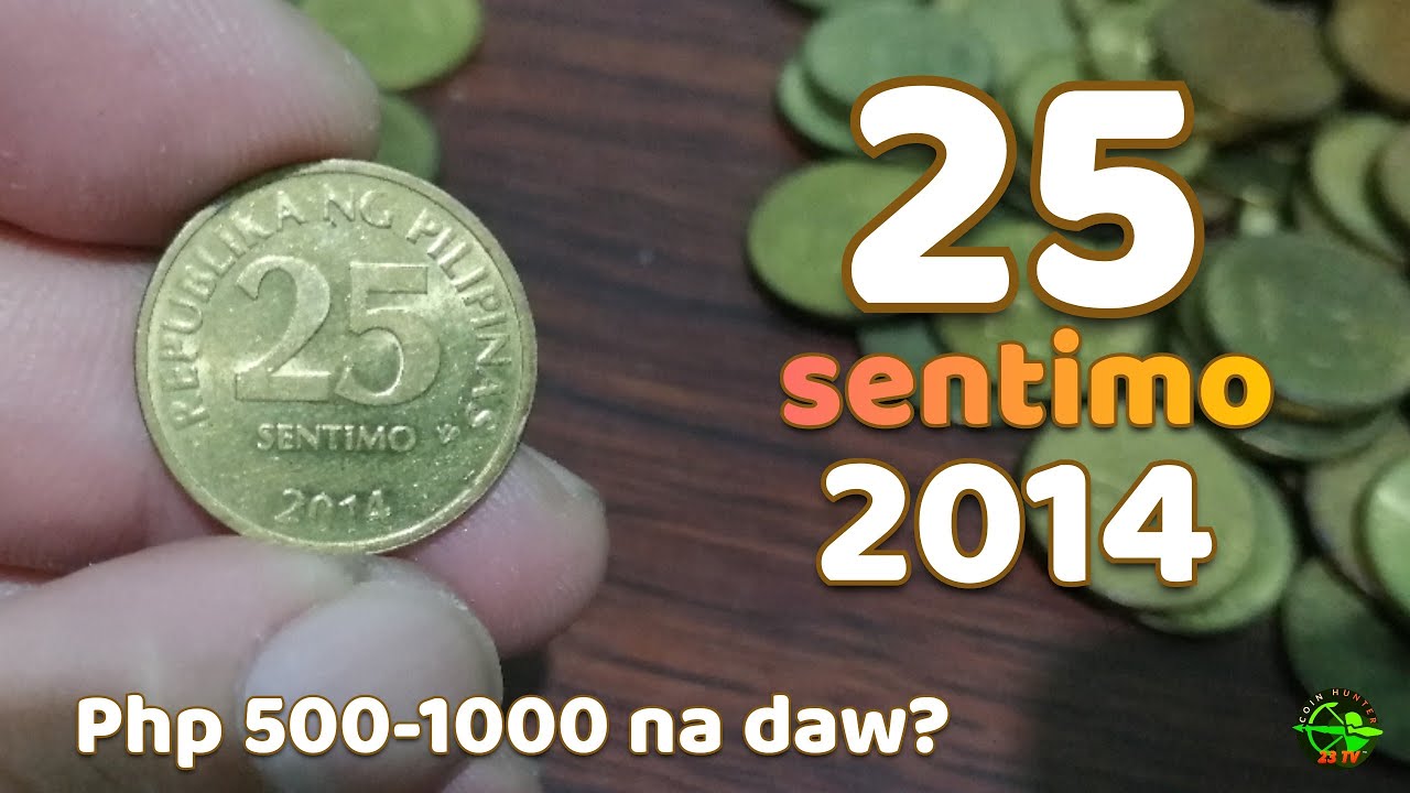 COINS COLLECTOR | 25 Sentimo 2014 May COLLECTORS Value ba? - YouTube