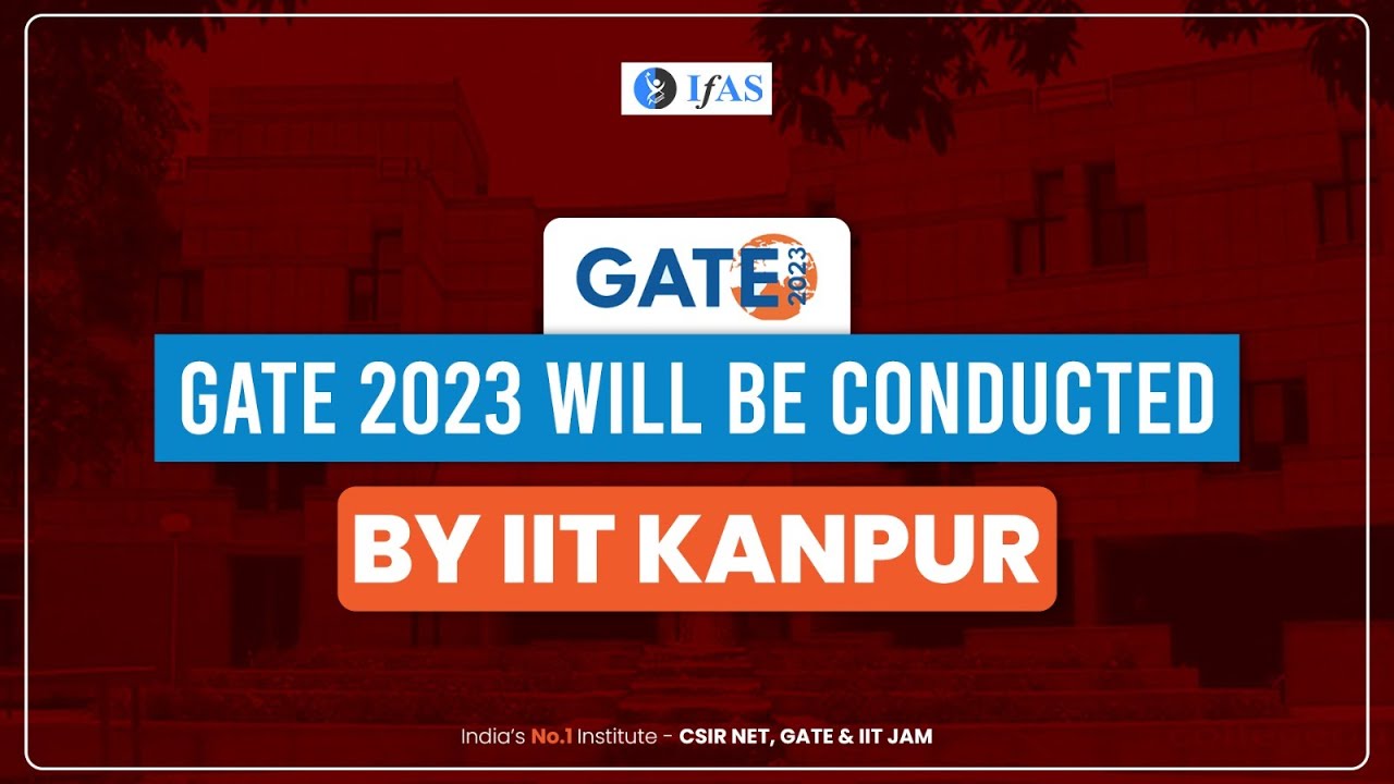 GATE 2023 WILL BE CONDUCTED BY IIT KANPUR - YouTube