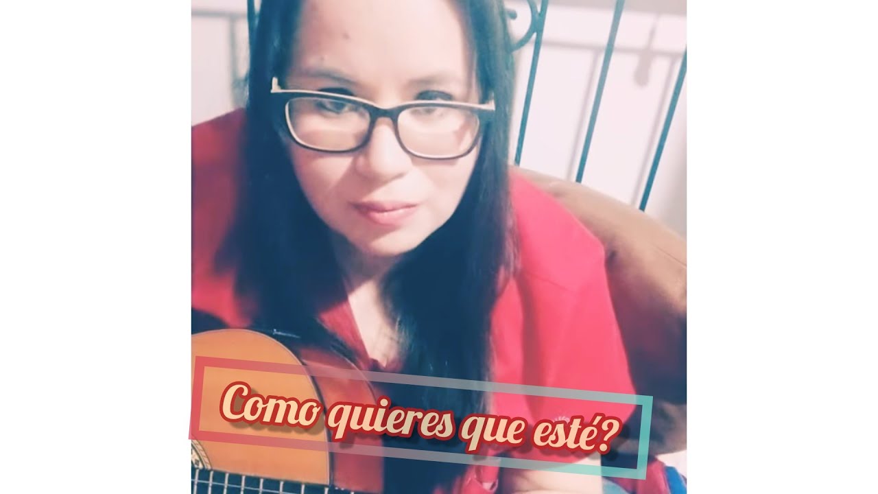 Cómo quieres que esté? Mimoso - Cover Karla Cueto - YouTube