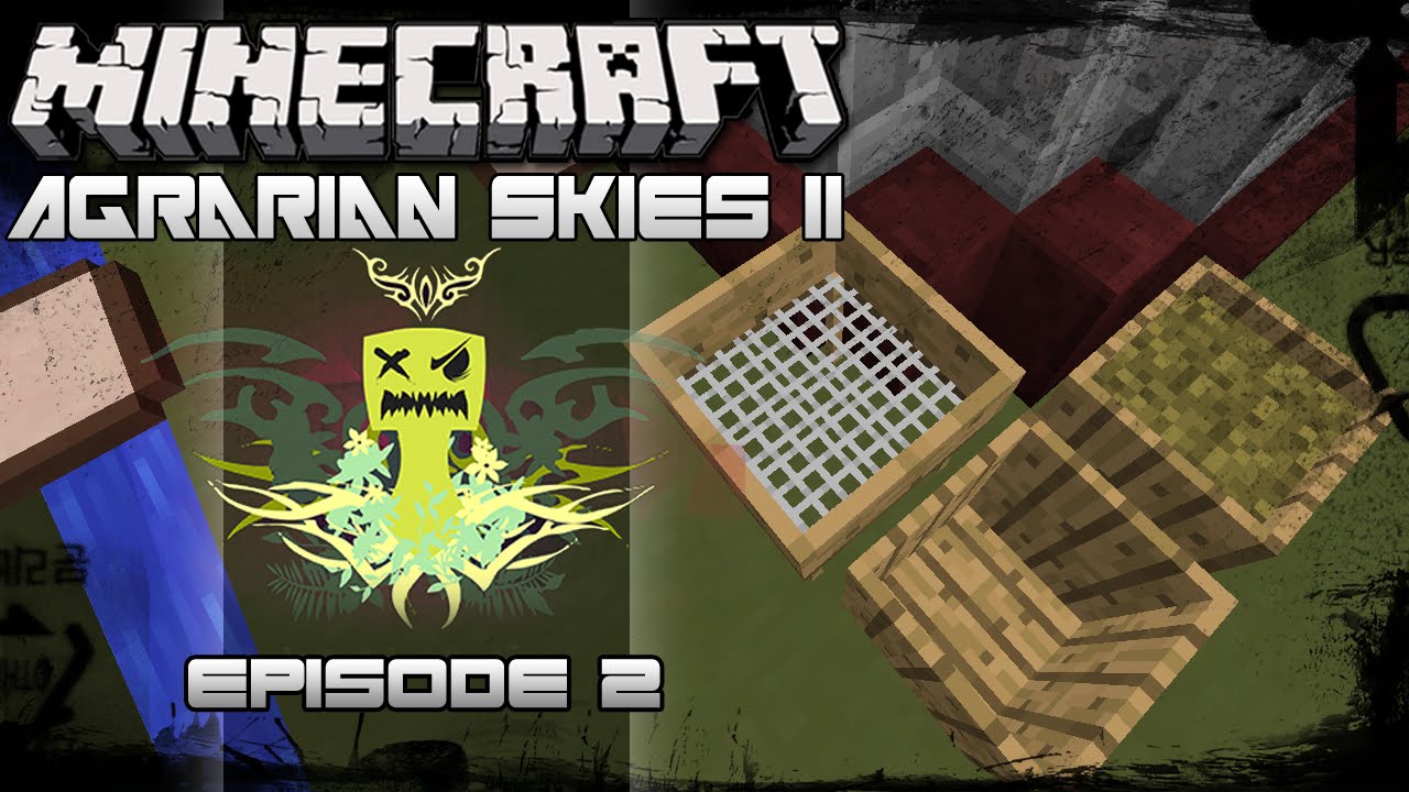 Minecraft Mods Agrarian Skies 2 | Sieve Setup! | Episode 2 (Modded ...