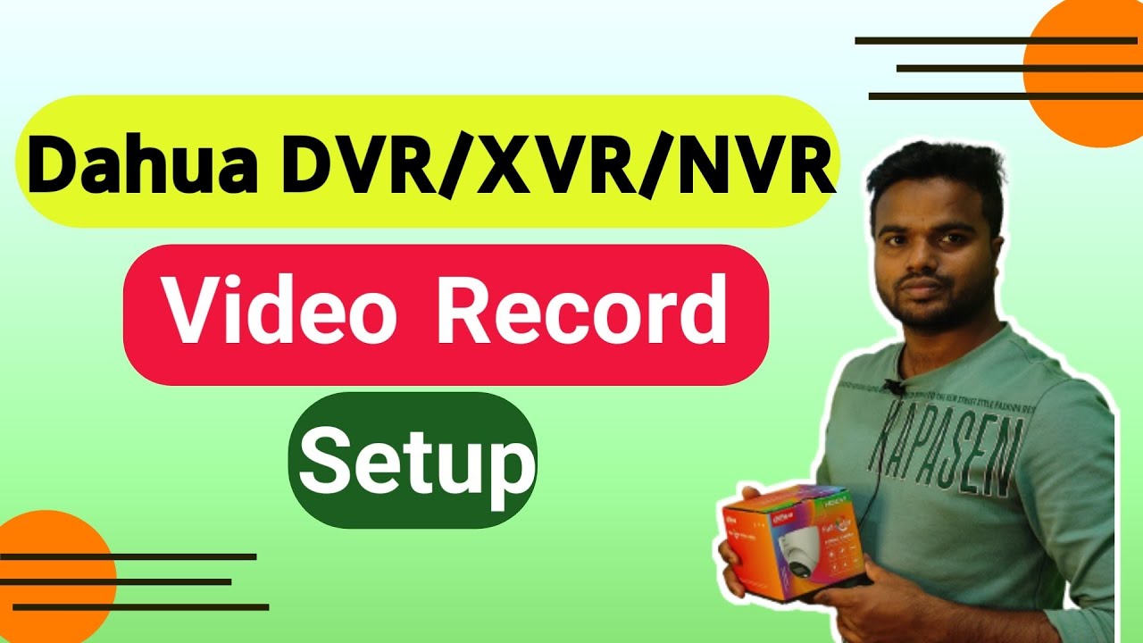 How to dahua dvr/xvr/nvr video record setup. how to Dahua Dvr/Xvr/Nvr ...