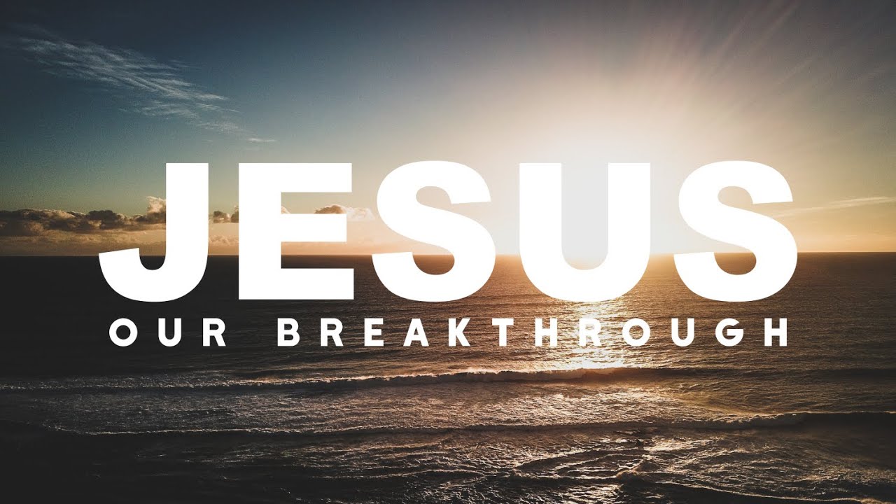 Jesus Our Breakthrough Part 4 | Steve Hannett | June 9, 2019 - YouTube
