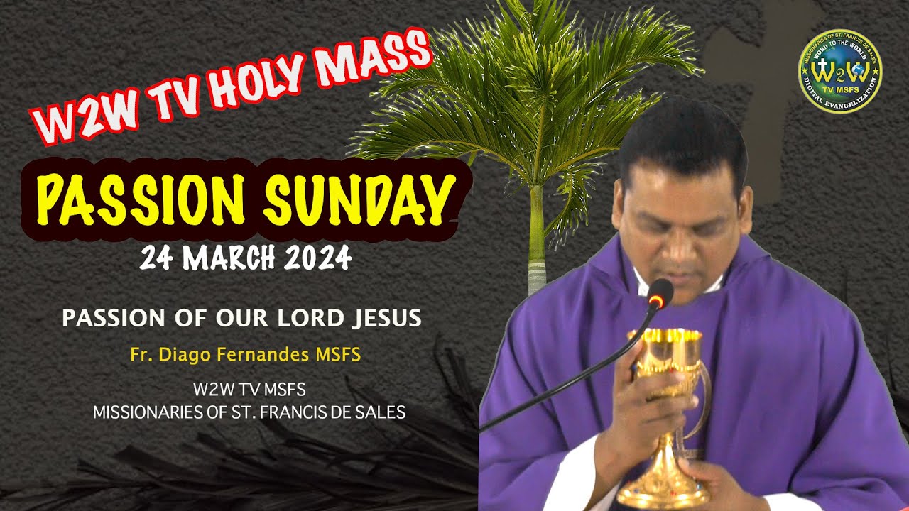 PALM SUNDAY HOLY MASS | PASSION OF OUR LORD JESUS | 24 MARCH 2024 # ...