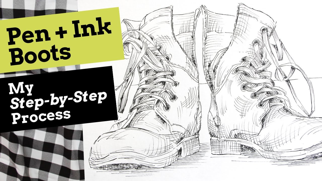My Step by Step Process Pen and Ink Boot Sketch - YouTube