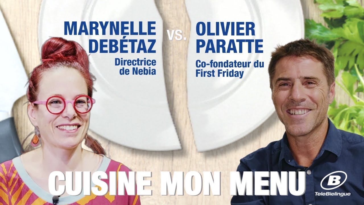 CUISINE MON MENU : Marynelle Debétaz et Olivier Paratte / TeleBielingue ...