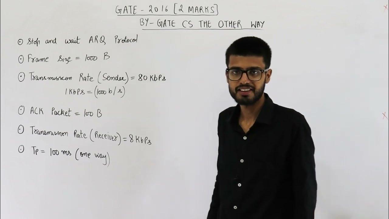 Gate 2016 pyq CN | A sender uses the Stop-and-Wait ARQ protocol for reliable transmission of ...