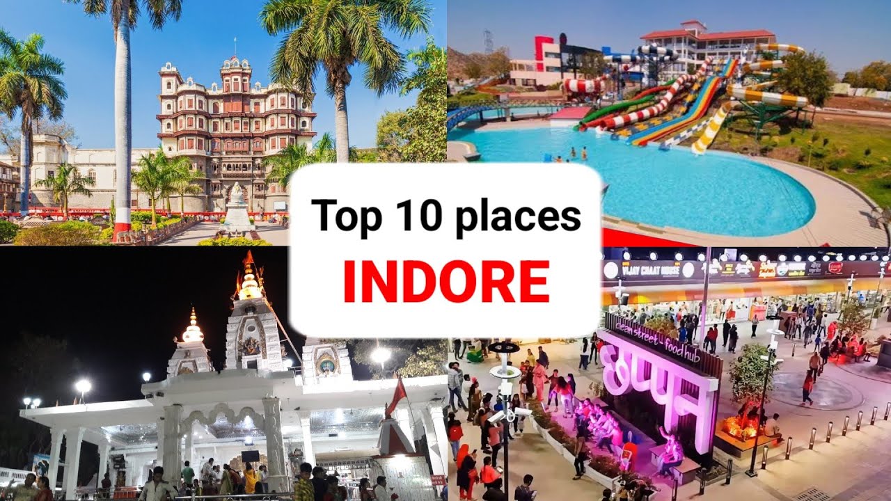 Top 10 places to visit at indore | indore top 10 famous places 😍 - YouTube