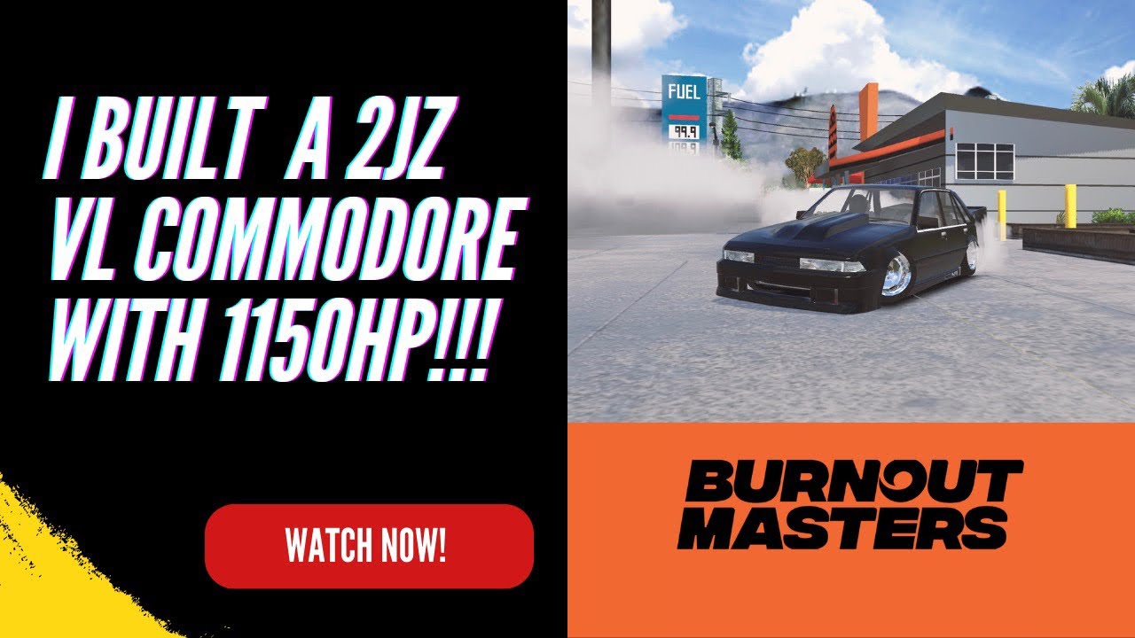 [BURNOUT MASTERS] I BUILT A 2JZ VL COMMYDORE!!! - YouTube