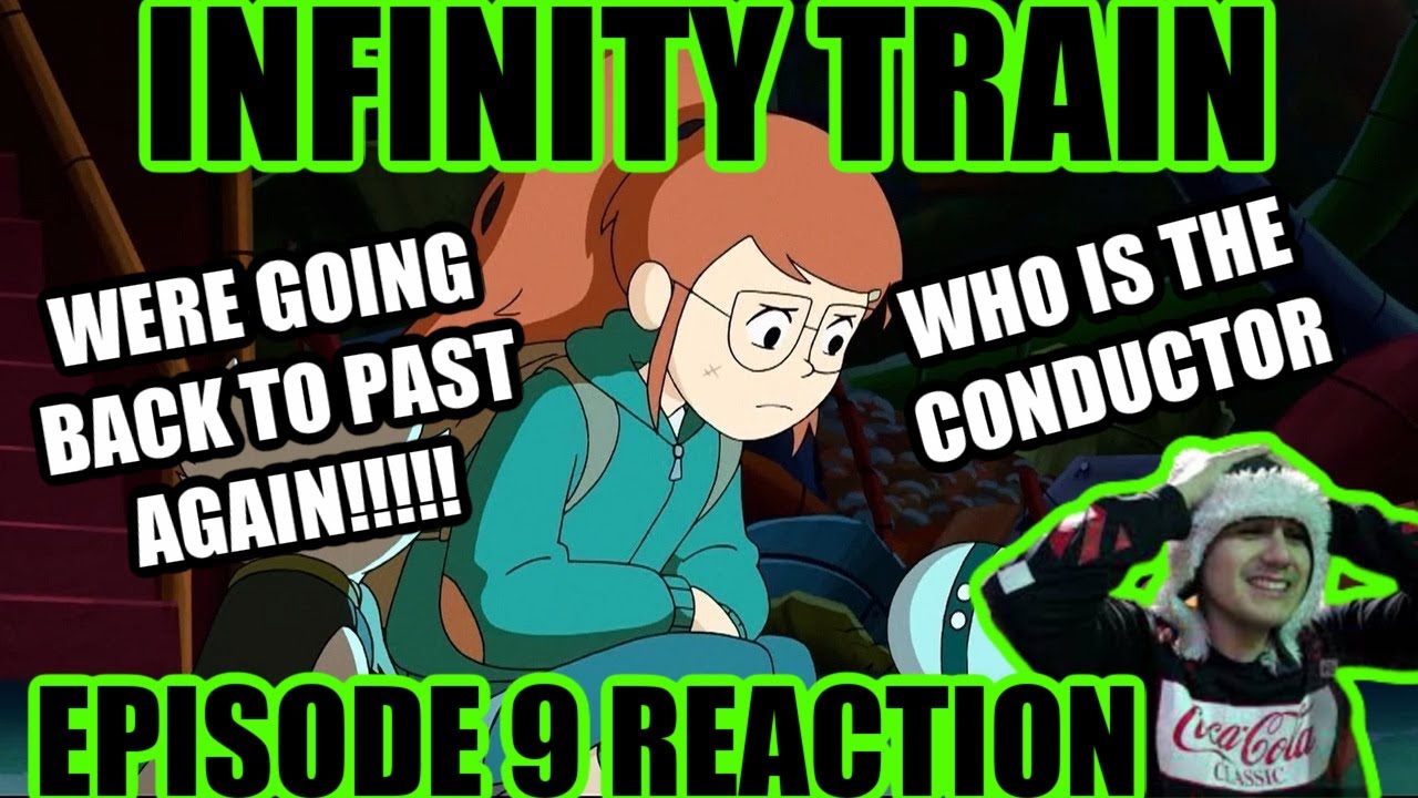 Infinity Train Season 1 episode 9 (REACTION) WERE GOING FIND OUT WHO ...