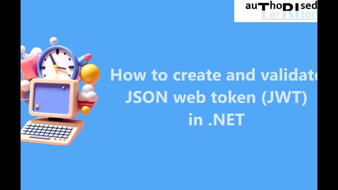 How to create and validate JSON web token (JWT) in .NET - YouTube