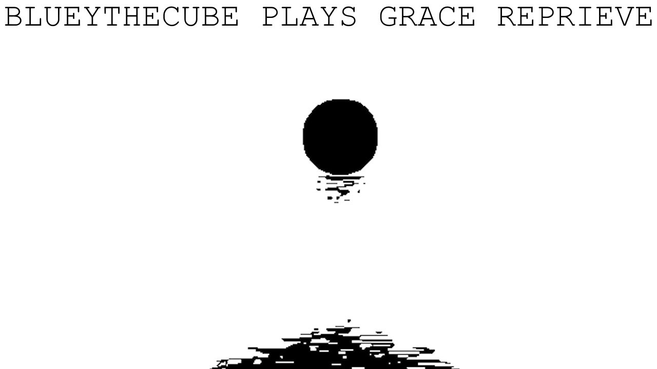 GRACE: REPRIEVE - YouTube