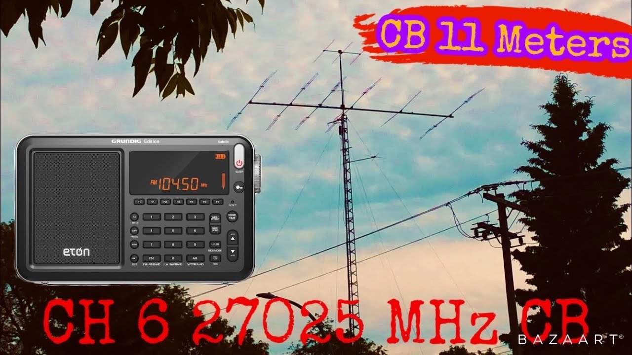 CB 11 Meters Sporadic E Skip Propagation On CH 6 Super Bowl 27025 MHz ...