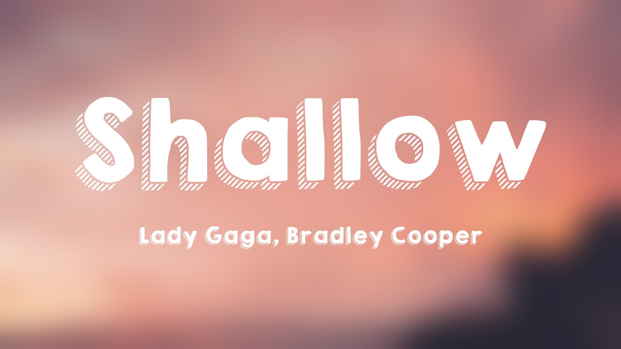 Shallow - Lady Gaga, Bradley Cooper |On-screen Lyrics| 🏆 - YouTube