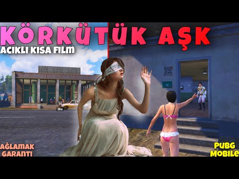 KÖRKÜTÜK AŞK / ACIKLI KISA FİLM ( PUBG MOBİLE )