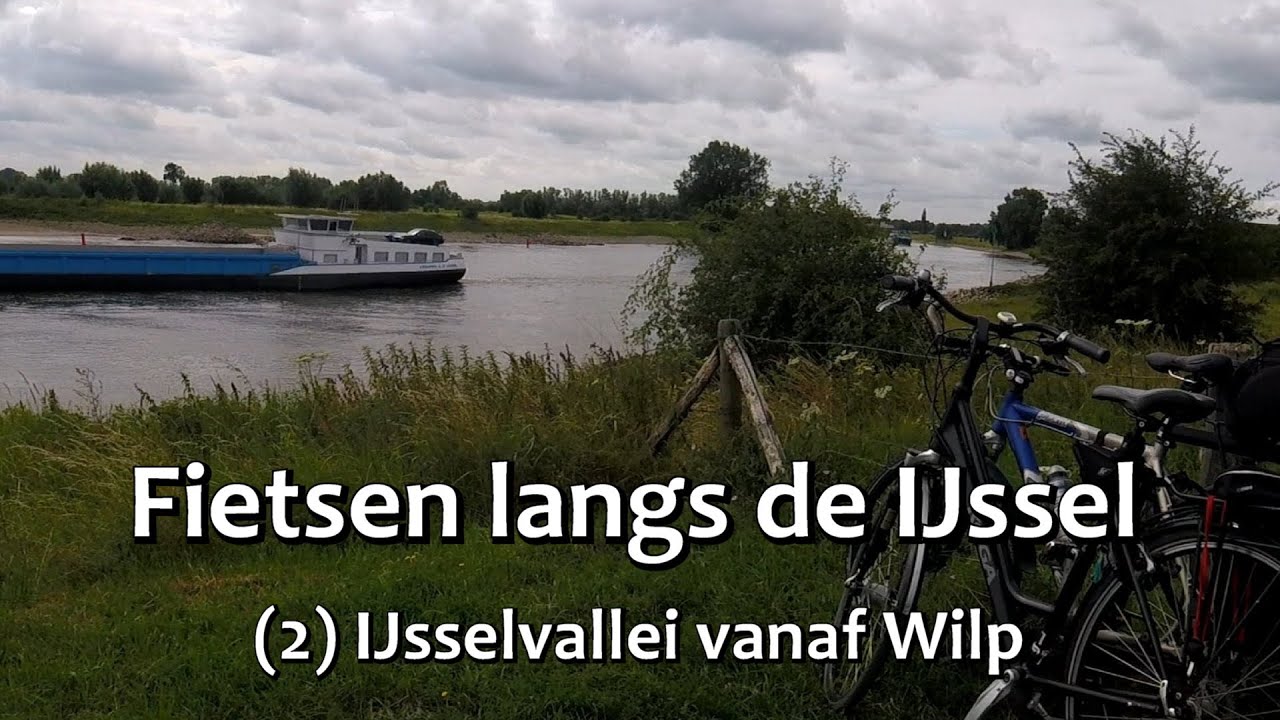 Fietsen langs de IJssel (2) De IJsselvallei vanaf Wilp - YouTube
