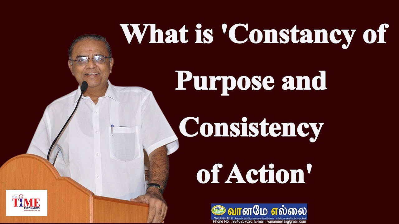 What is 'Constancy of Purpose and Consistency of Action' - YouTube