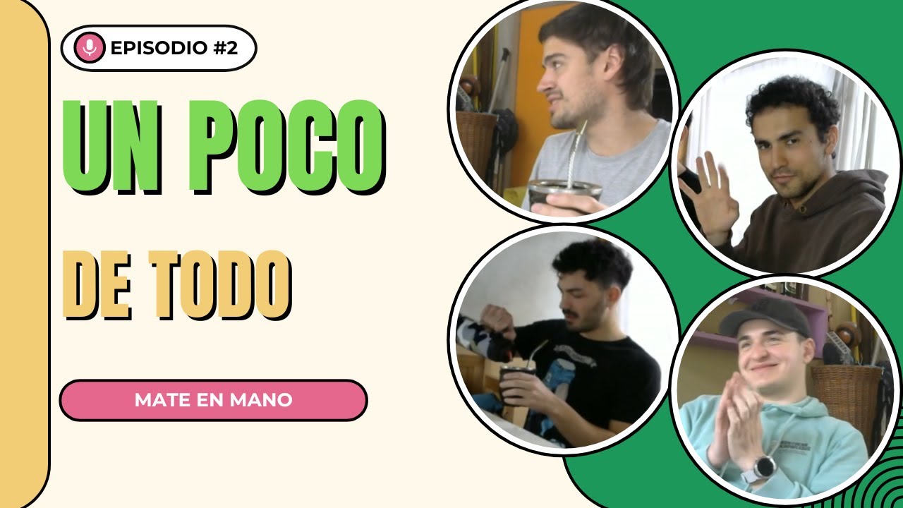 UN POCO DE TODO | #02 T02 Mate en Mano - YouTube