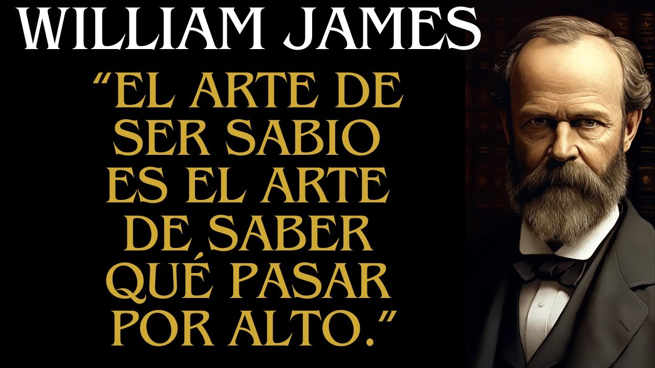 Las Mejores Frases De William James - YouTube